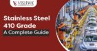 Stainless Steel 410 Grade: A Complete Guide