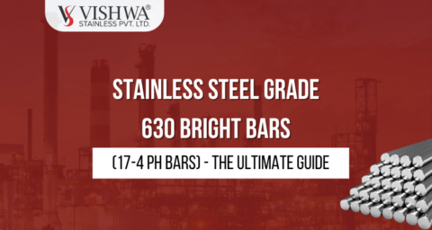 Stainless Steel Grade 630 Bright Bars (17-4 PH Bars) - The Ultimate Guide